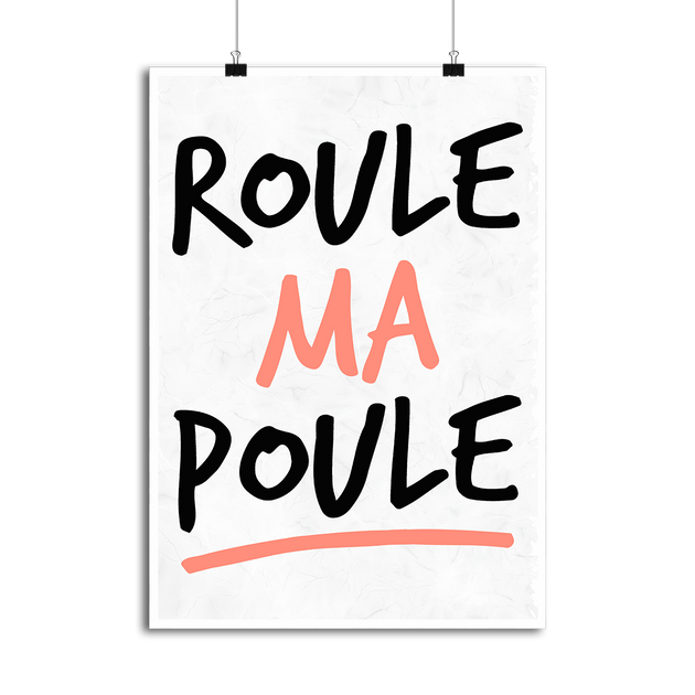 Cadeau Affiche roule ma poule – otshirt.fr