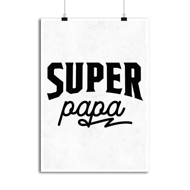 Cadeau Affiche super papa – otshirt.fr