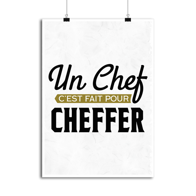 Cadeau Affiche un chef c'est fait pour cheffer – otshirt.fr